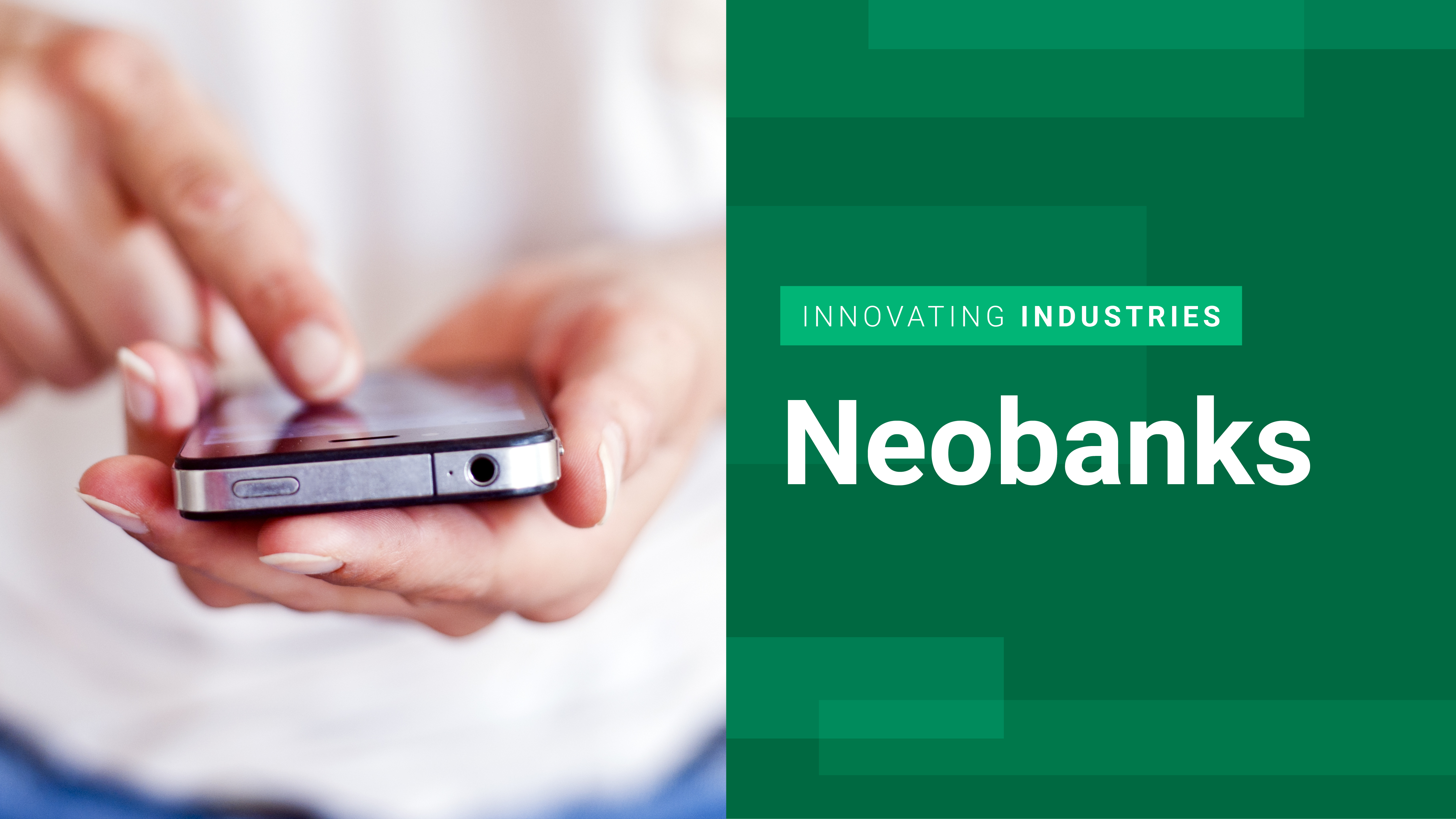 Innovating Industries: Neobanks | EquityZen